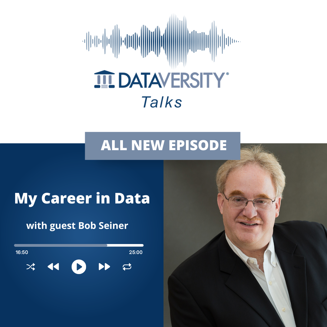 My Career in Data Episode 8: Bob Seiner, President & Principal, KIK ...